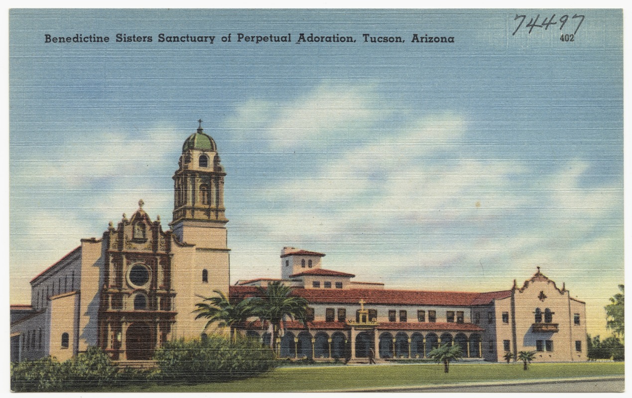 Benedictine Sisters Sanctuary of Perpetual Adoration, Tucson, Arizona ...