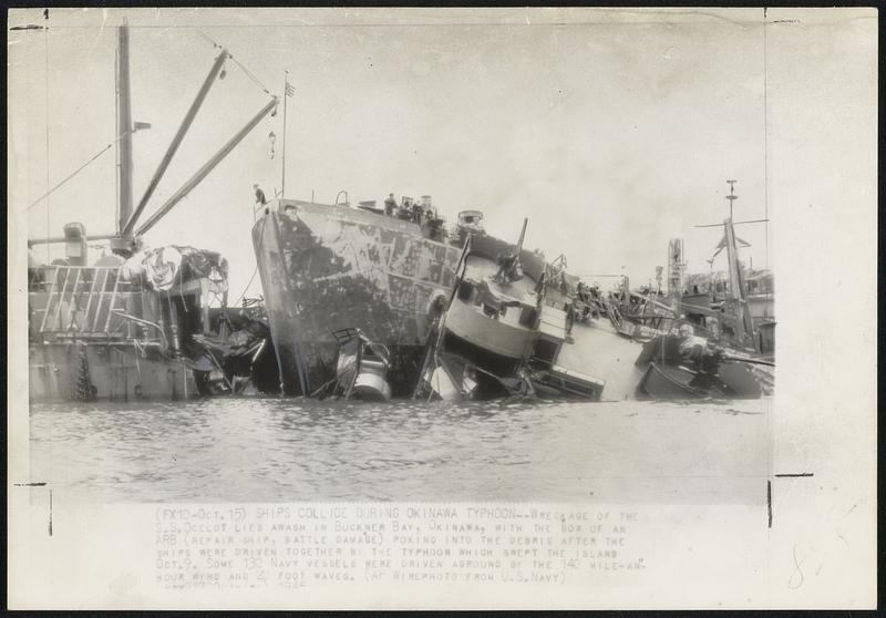 Ships Collide During Okinawa Typhoon--Wreckage of the S.S. ocelot lies ...