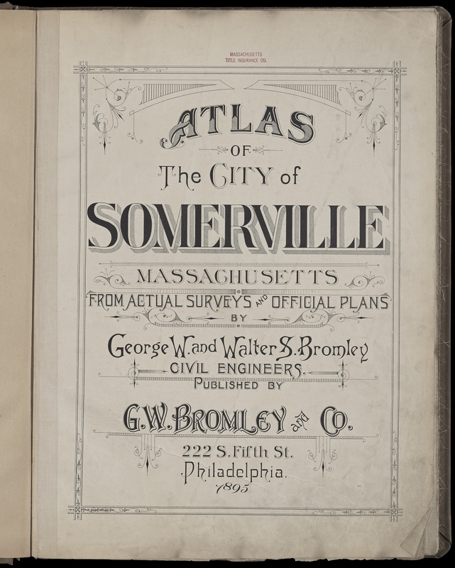 Atlas of the city of Somerville, Massachusetts : from actual surveys ...