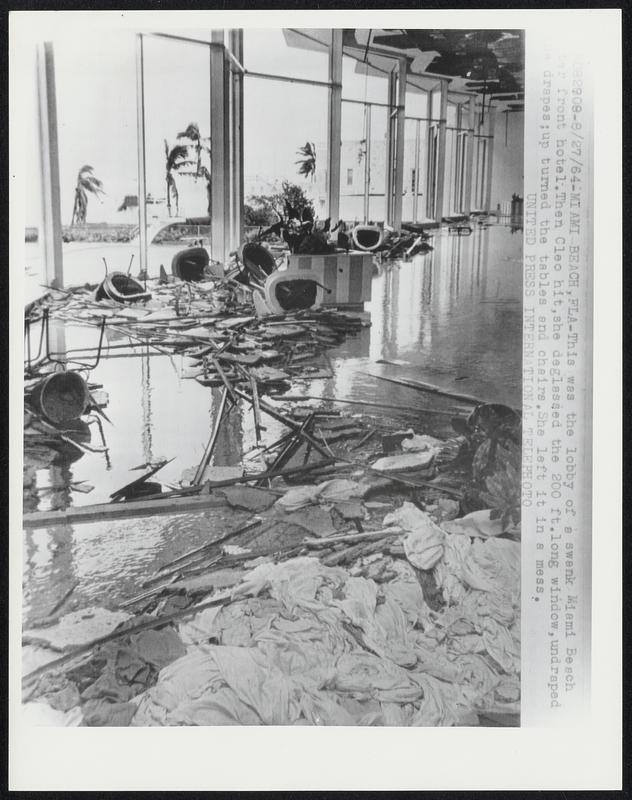 This was the lobby of a swank Miami Beach bar front hotel. Then Cleo ...