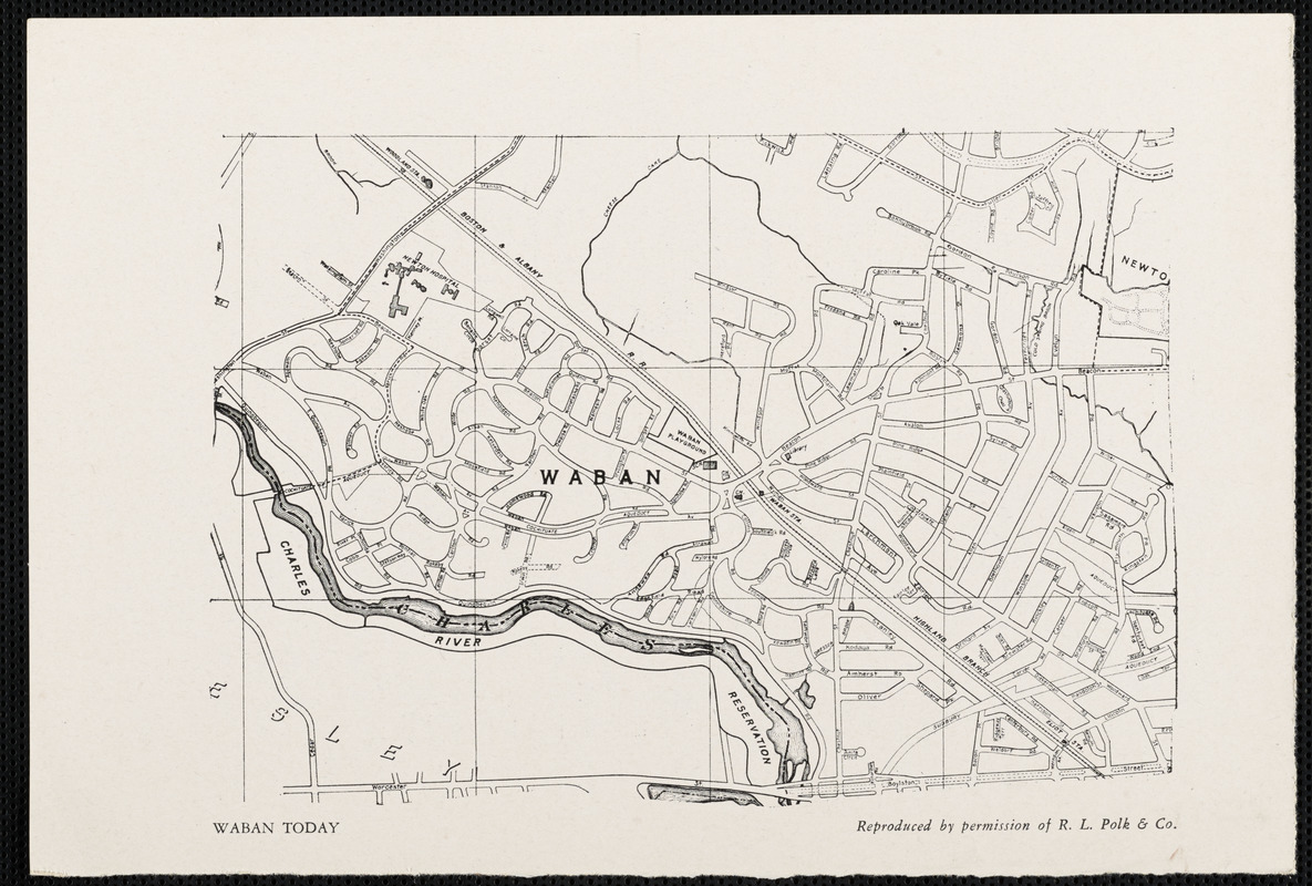 Waban today as shown on a map reproduced by permission of R. L. Polk ...