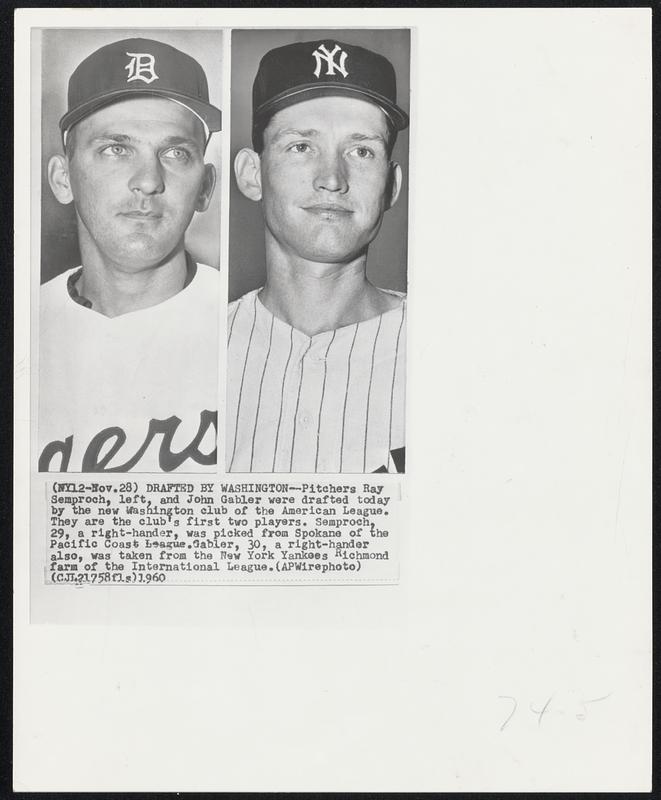 Drafted by Washington -- Pitchers Ray Semproch, left, and John Gabler ...