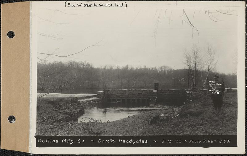 Collins Manufacturing Co., dam and headgates, Wilbraham, Mass., Mar. 15 ...