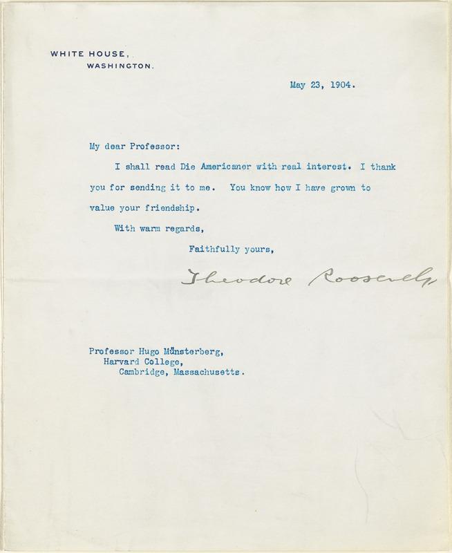 Roosevelt, Theodore, Pres. U.S., 1858-1919 typed letter signed to Hugo ...