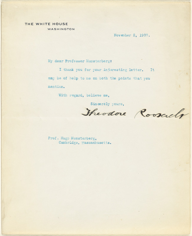 Roosevelt, Theodore, Pres. U.S., 1858-1919 typed letter signed to Hugo ...