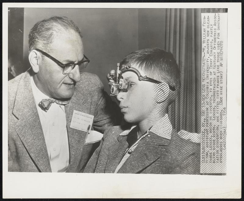 New Lens Demonstrated--Dr. William Feinbloom, assistant professor at ...