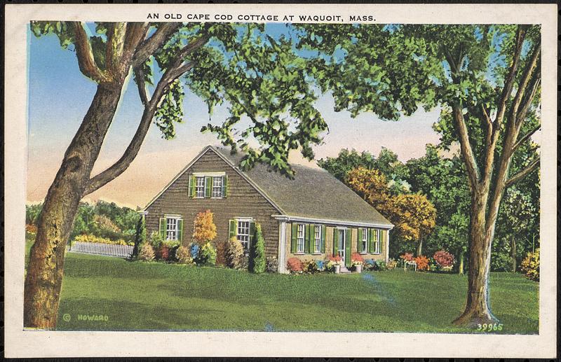 An Old Cape Cod Cottage at Waquoit, Mass. - Digital Commonwealth