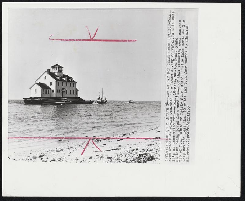 Moving Day For Coast Guard Station- Your eyes aren't deceiving you ...