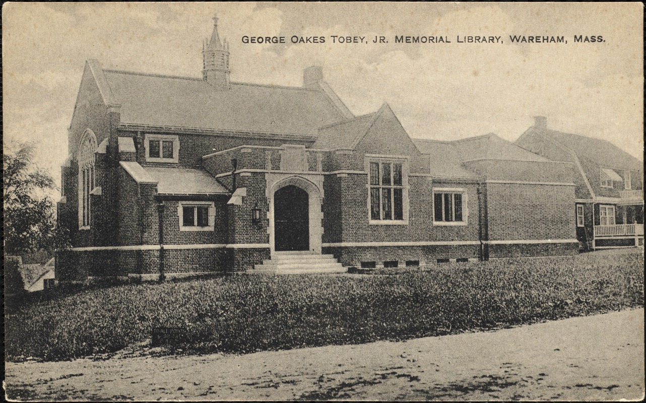 George Oakes Tobey, Jr. Memorial Library, Wareham, Mass. - Digital ...