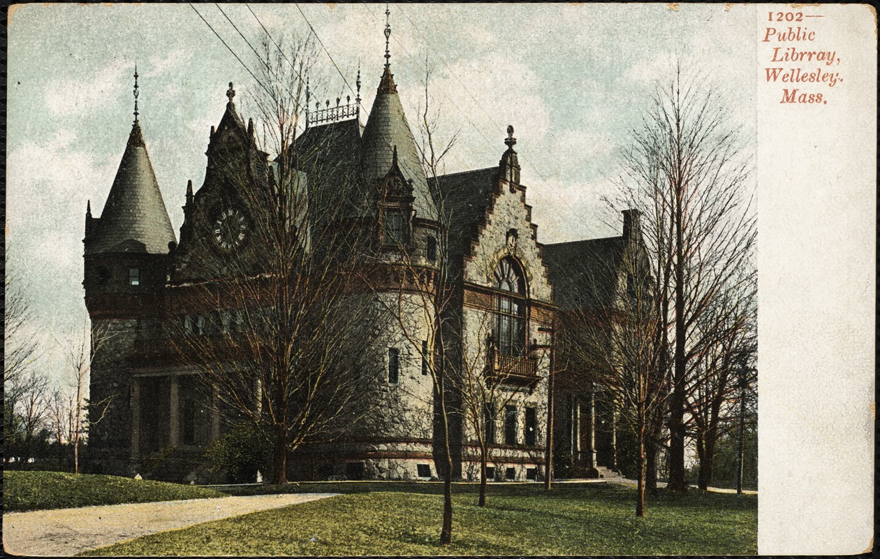 Public library, Wellesley, Mass. - Digital Commonwealth