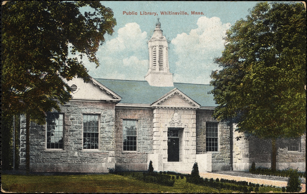 Public library, Whitinsville, Mass. - Digital Commonwealth