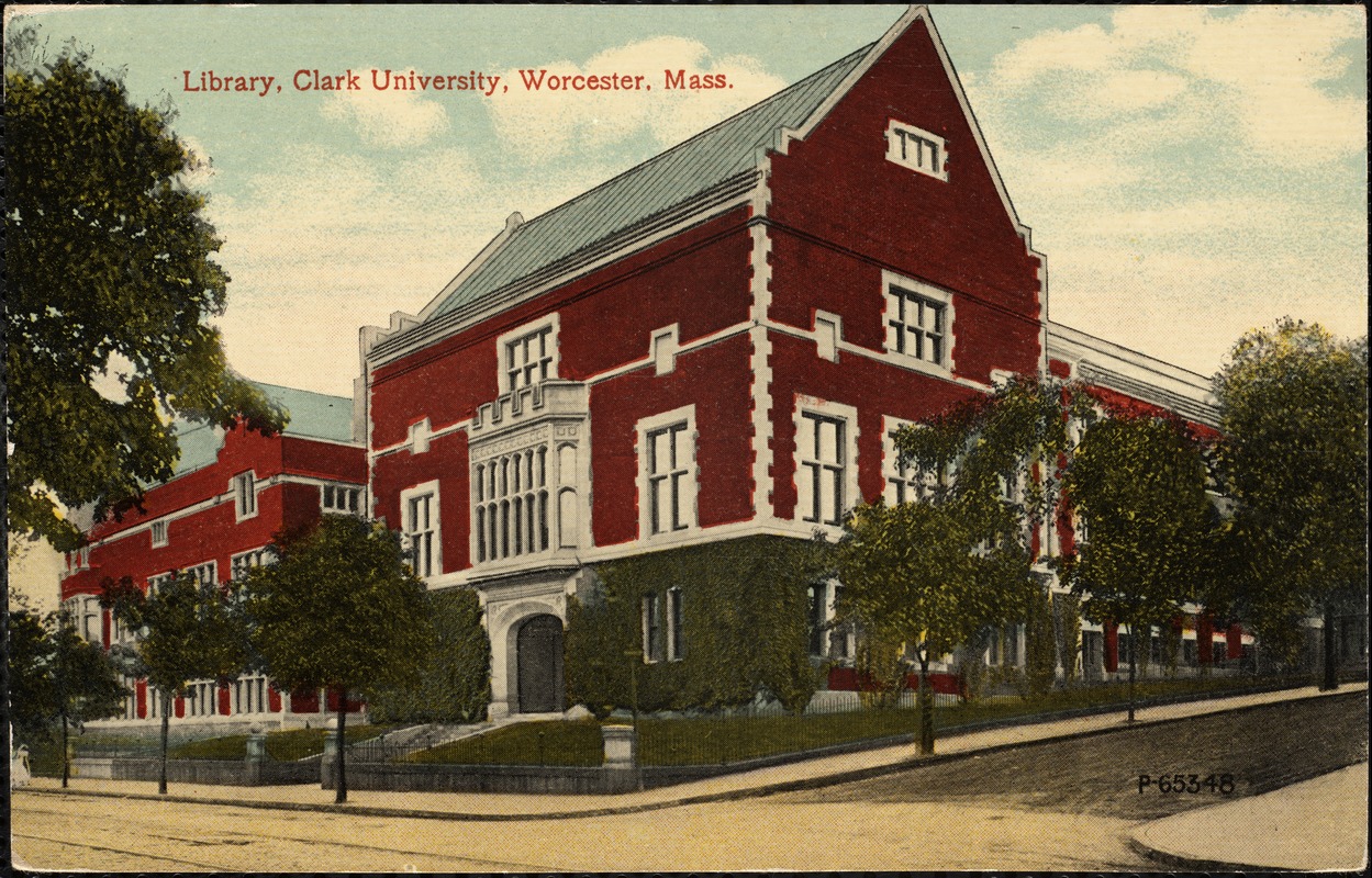 Library, Clark University, Worcester, Mass. - Digital Commonwealth