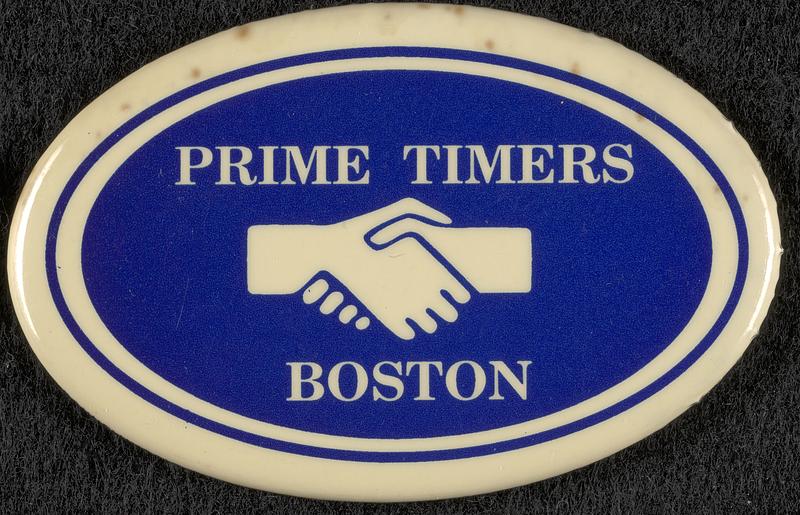 Prime Timers Boston button - Digital Commonwealth
