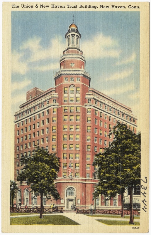 The Union & New Haven Trust Building, New Haven, Conn. - Digital ...