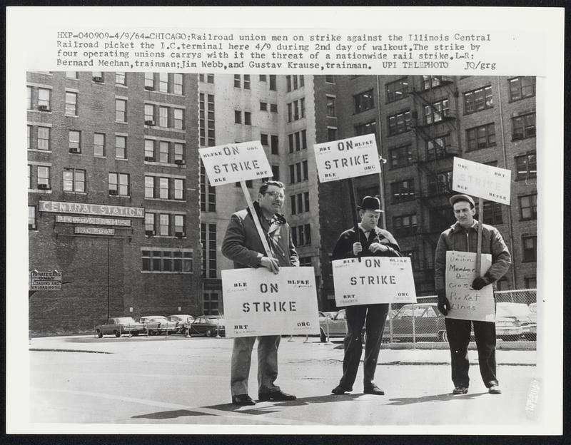 Railroad union men on strike against the Illinois Central Railroad ...