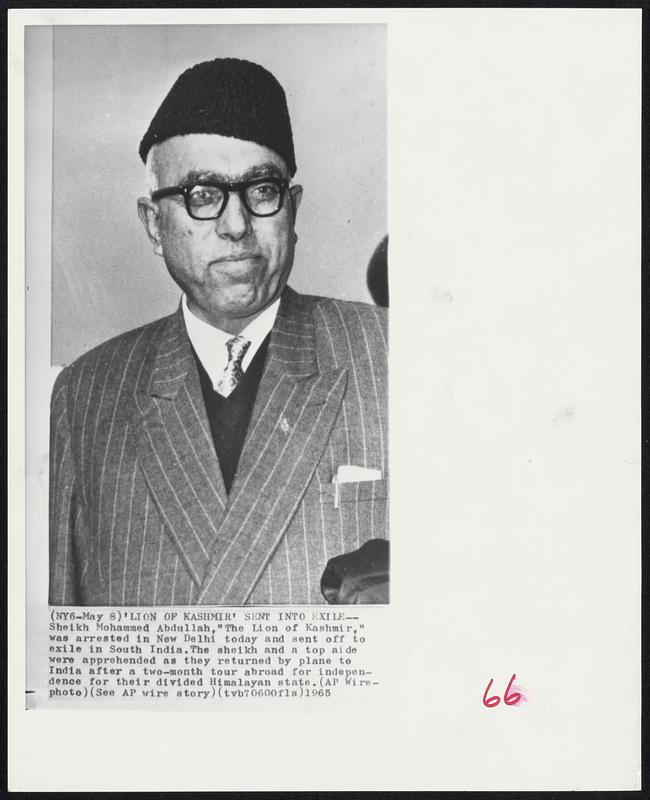 'Lion of Kashmir' Sent Into Exile--Sheikh Mohammed Abdullah, "The Lion ...