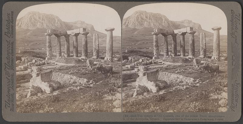 The temple at Old Corinth, one of the oldest Doric structures - S. to ...