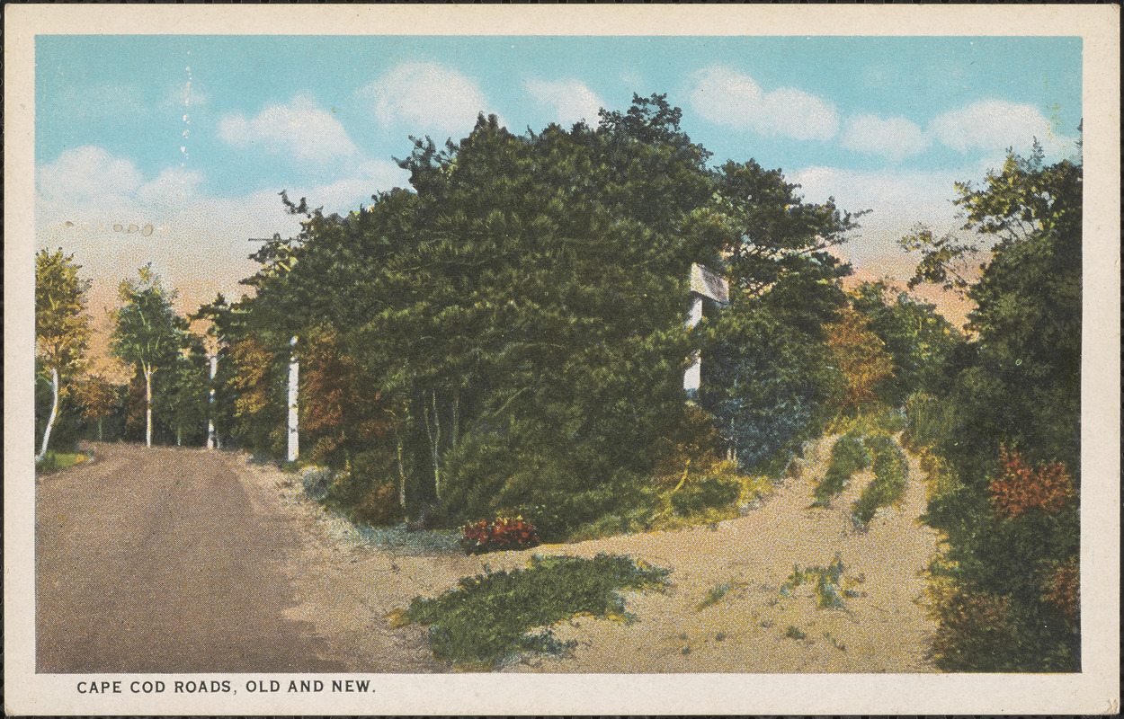 Cape Cod roads, old and new - Digital Commonwealth