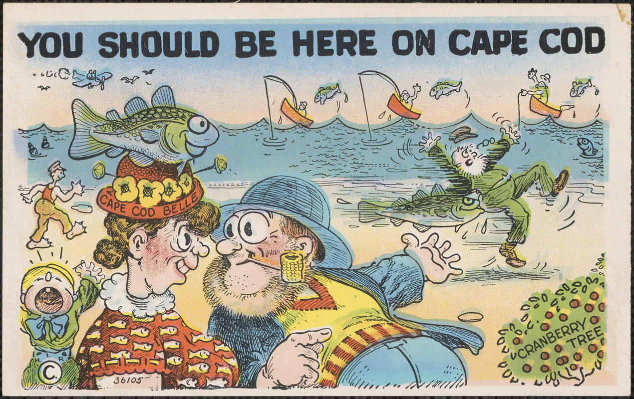 You should be down here on old Cape Cod - Digital Commonwealth