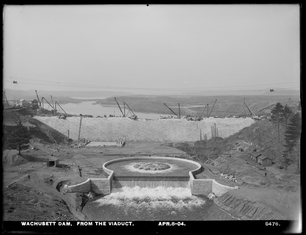 Wachusett Dam, from the viaduct, Clinton, Mass., Apr. 8, 1904 - Digital ...