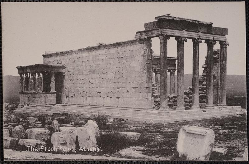 The Erechtheion, Athens - Digital Commonwealth
