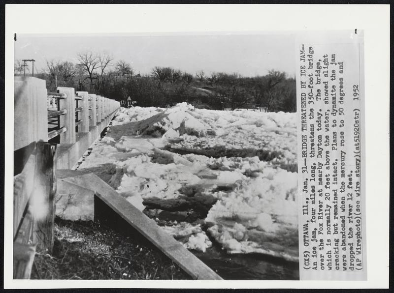 Bridge Threatened by Ice Jam-- An ice jam, four miles long, threatens ...
