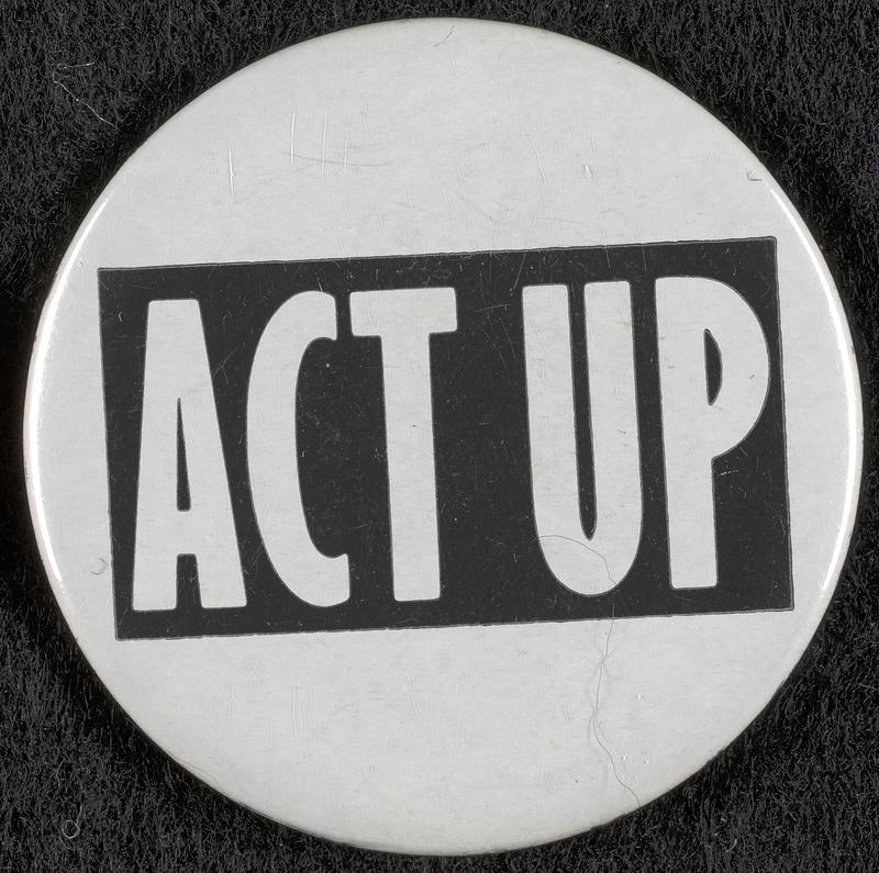 Act Up button - Digital Commonwealth
