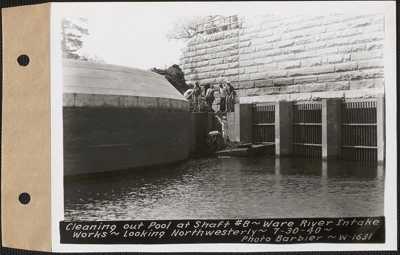 Cleaning out pool at Shaft #8, Ware River Intake Works, looking ...