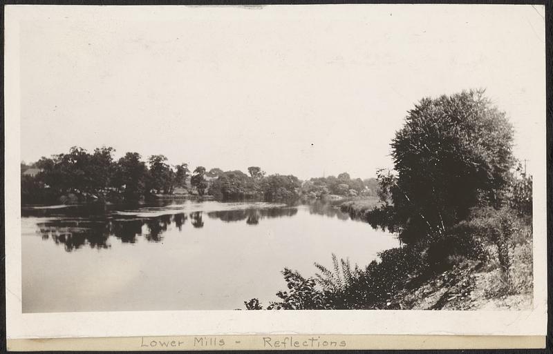 Lower Mills, reflections - Digital Commonwealth