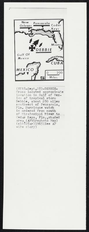 Debbie- Cross located approximate location in Gulf of Mexico of ...