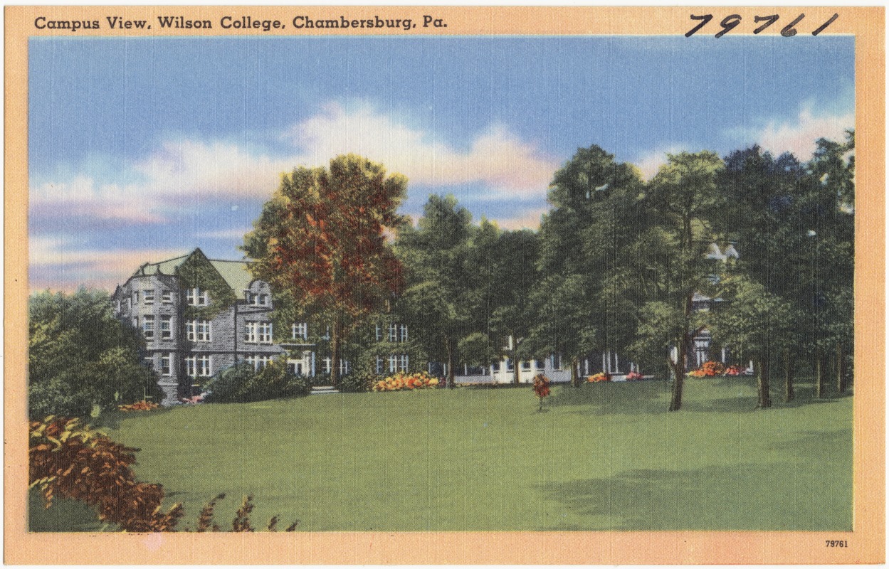 Campus view, Wilson College, Chambersburg, Pa. - Digital Commonwealth
