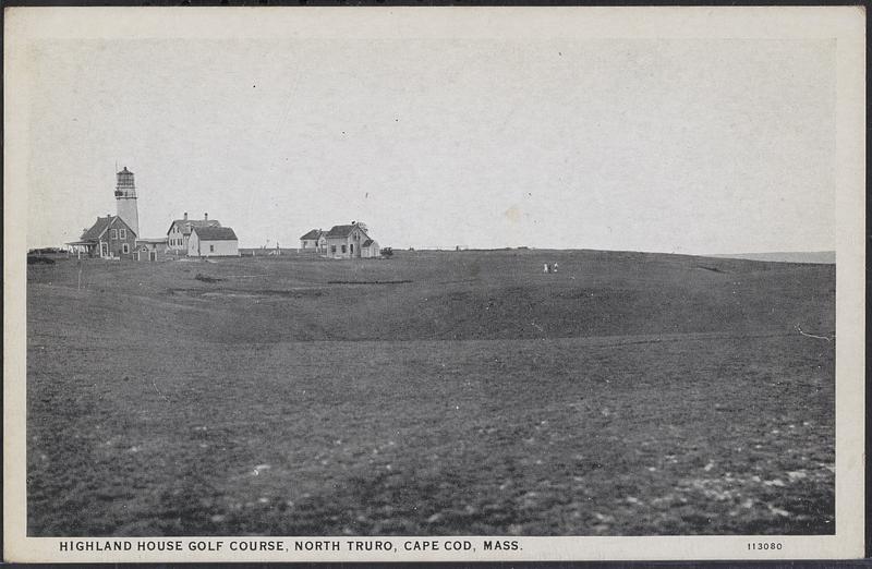Highland House Golf Course, North Truro, Cape Cod, Mass. - Digital ...