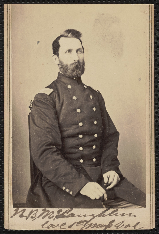 N. [Napoleon] B. McLaughlin, Colonel, 1st Massachusetts Volunteers ...