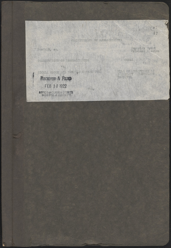 Bill of Exceptions of defendant Bartolomeo Vanzetti, Volume I - Digital ...