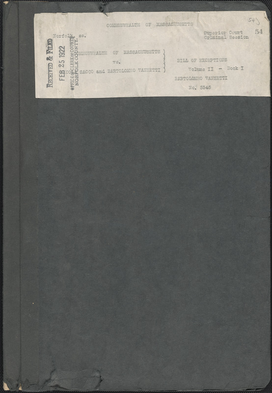 Bill of Exceptions of Bartolomeo Vanzetti, Vol. II - Book 1 - Digital ...