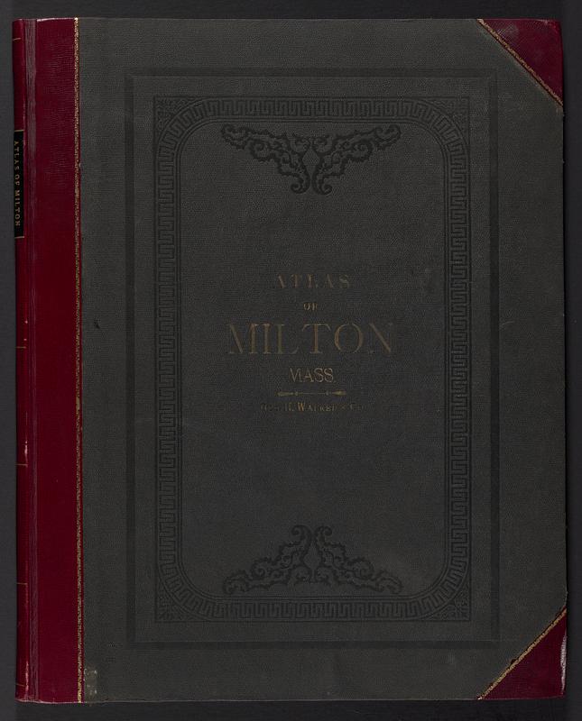 Atlas of the town of Milton Norfolk County, Massachusetts - Digital ...