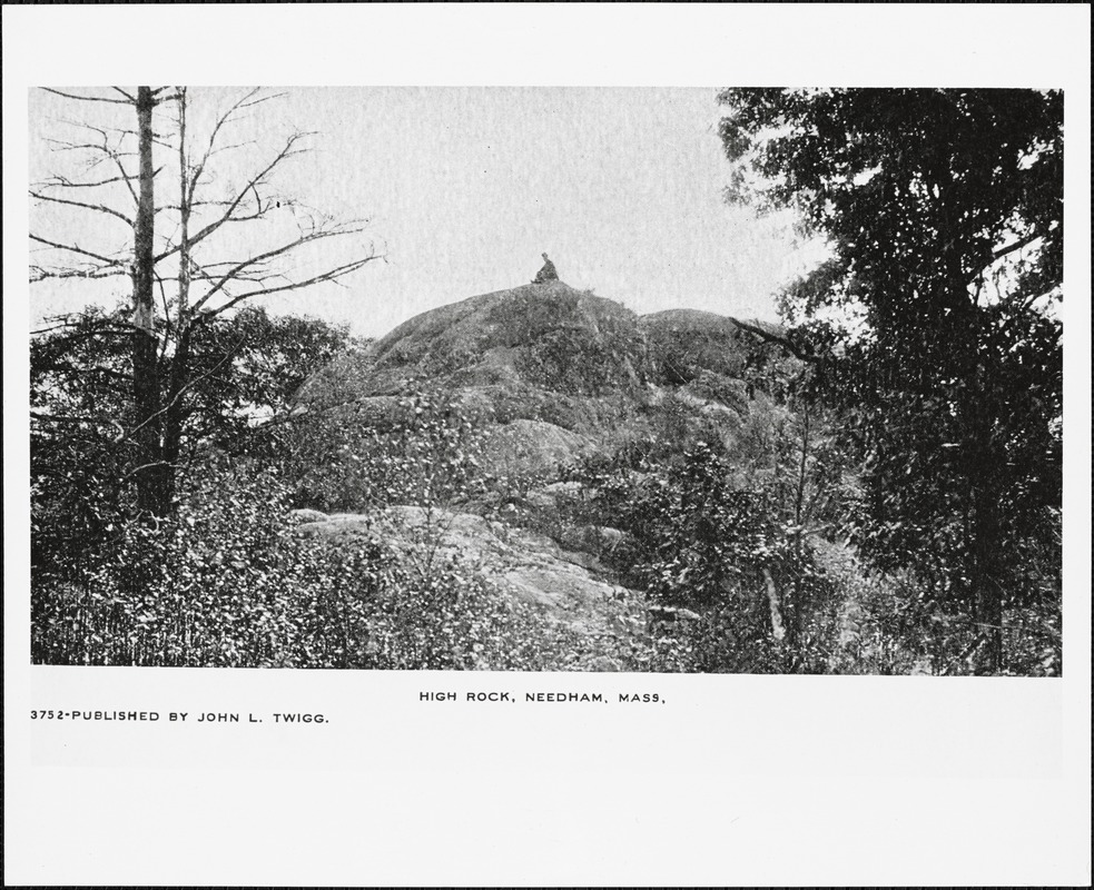 "High Rock, Needham, Mass." - Digital Commonwealth