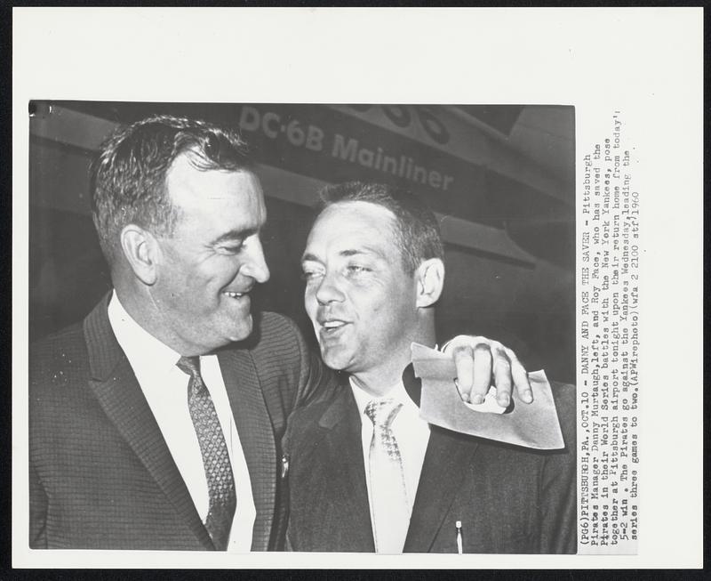 Danny and Face the Saver - Pittsburgh Pirates Manager Danny Murtaugh ...