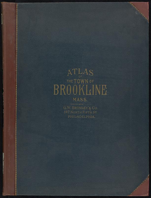 Atlas of the town of Brookline, Norfolk County, Massachusetts - Digital ...