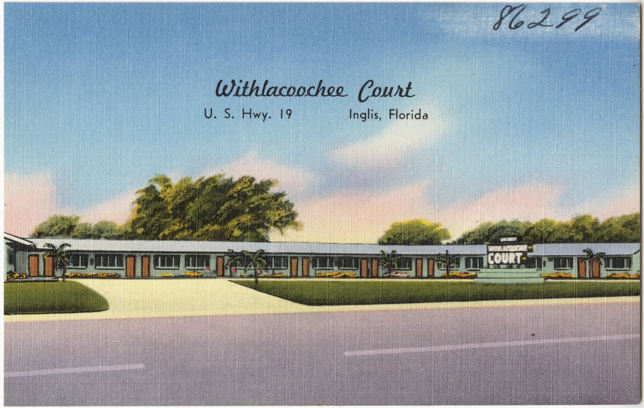 Withlacoochee Court, U.S. Hwy. 19, Inglis, Florida - Digital Commonwealth
