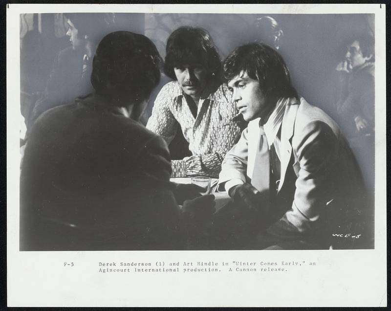 F-5. Derek Sanderson (l) and Art Hindle in "Winter Comes Early," and ...