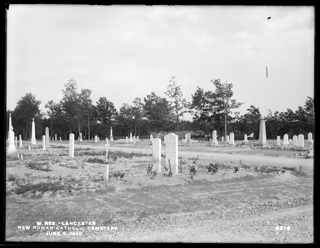 Wachusett Reservoir, new Roman Catholic Cemetery, Lancaster, Mass., Jun ...
