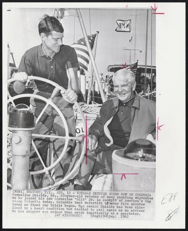 Veteran Skipper Joins Son on Columbia. Cornelius Shields, Sr., 67-year ...