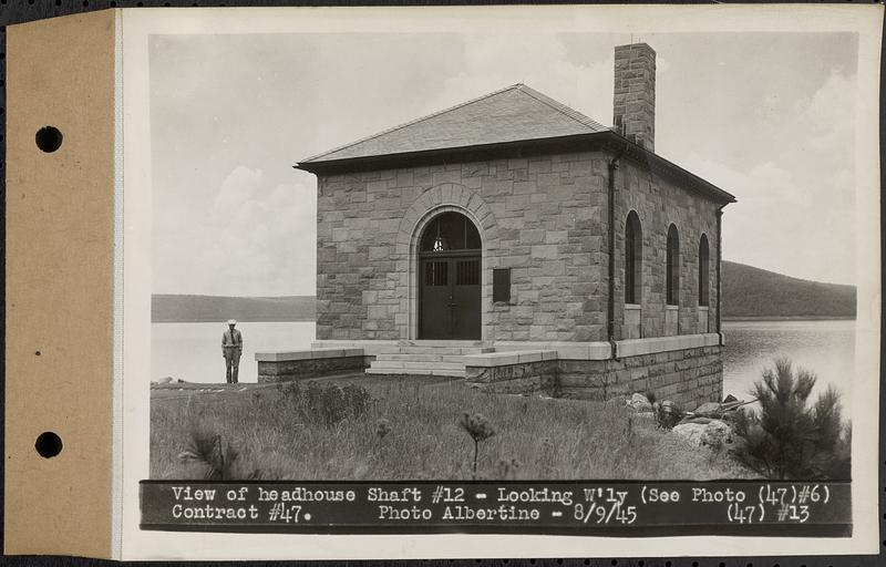 Contract No. 47, Service Building and Head House at Shaft 12, Quabbin ...