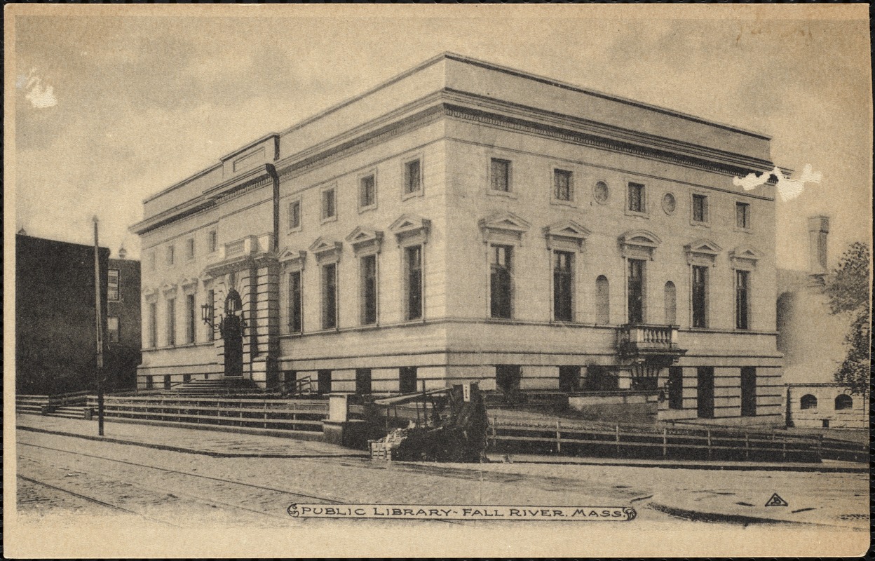 Public Library, Fall River, Mass. - Digital Commonwealth