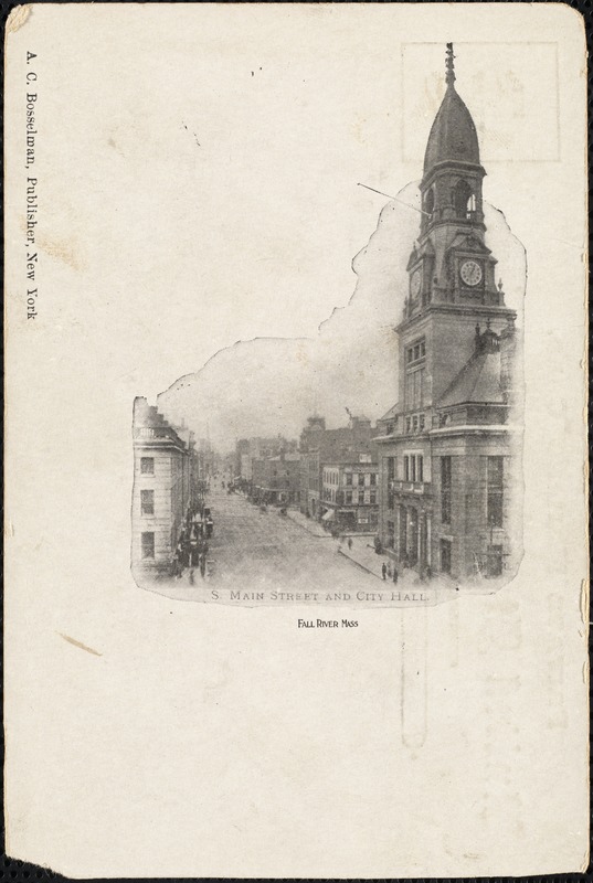 S. Main Street and City Hall, Fall River, Mass. - Digital Commonwealth