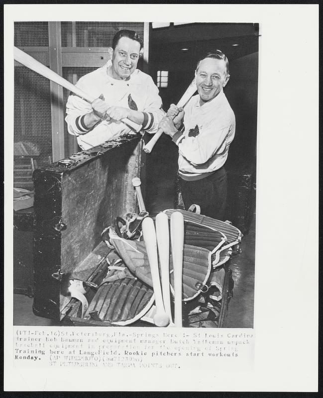 Petersburg. Fla.-Springs here! St Louis Cardinals trainer Bob Bauman ...