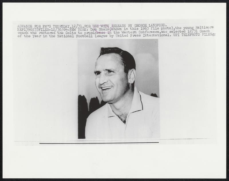 Don Shula (shown in this 1963 file photo), the young Baltimore coach ...