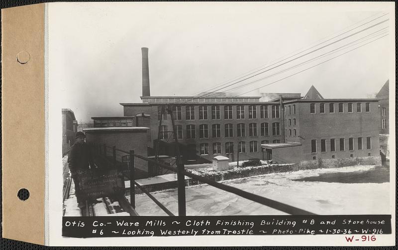 Otis Co., Ware Mills, cloth finishing building #8 and storehouse #6 ...