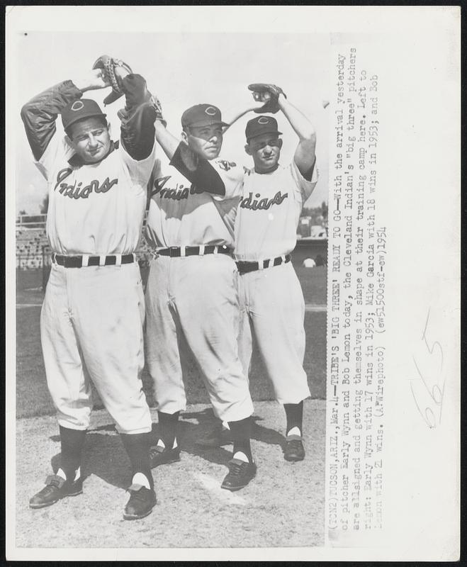 Tribe's 'Big Three' Ready to Go--With the arrival yesterday of pitcher ...